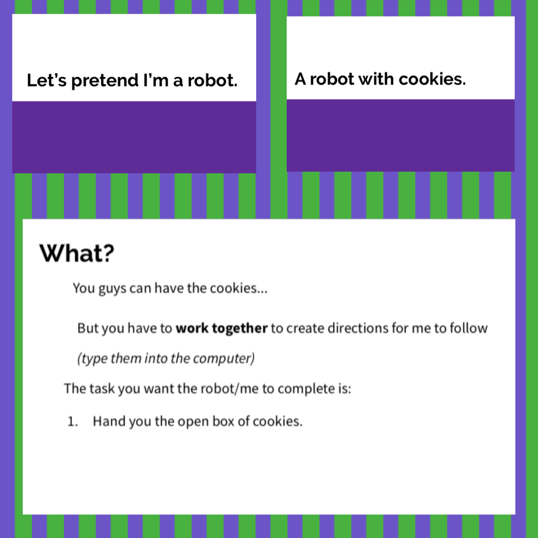 Intro to Robotics: Program Your Teacher : 6 Steps (with Pictures ...