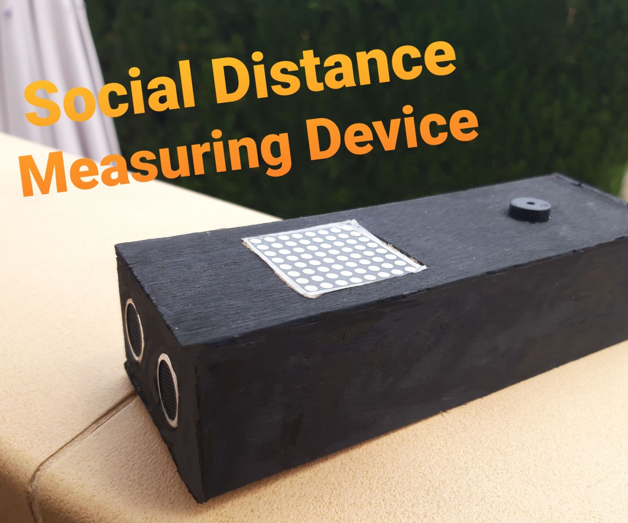 Social Distance Measuring Device : 6 Steps (with Pictures) - Instructables