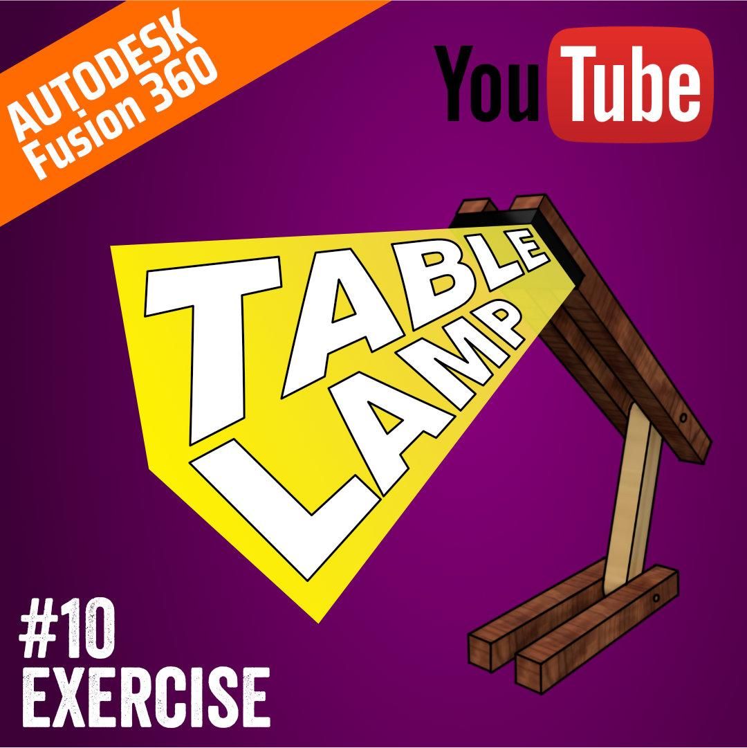 #10 TUTORIAL FUSION 360 - TABLE LAMP | PISTACCHIO GRAPHIC : 4 Steps ...