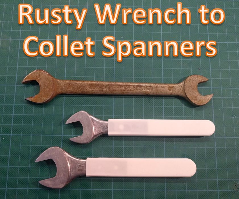 Rusty Wrench to Collet Spanners : 4 Steps (with Pictures) - Instructables