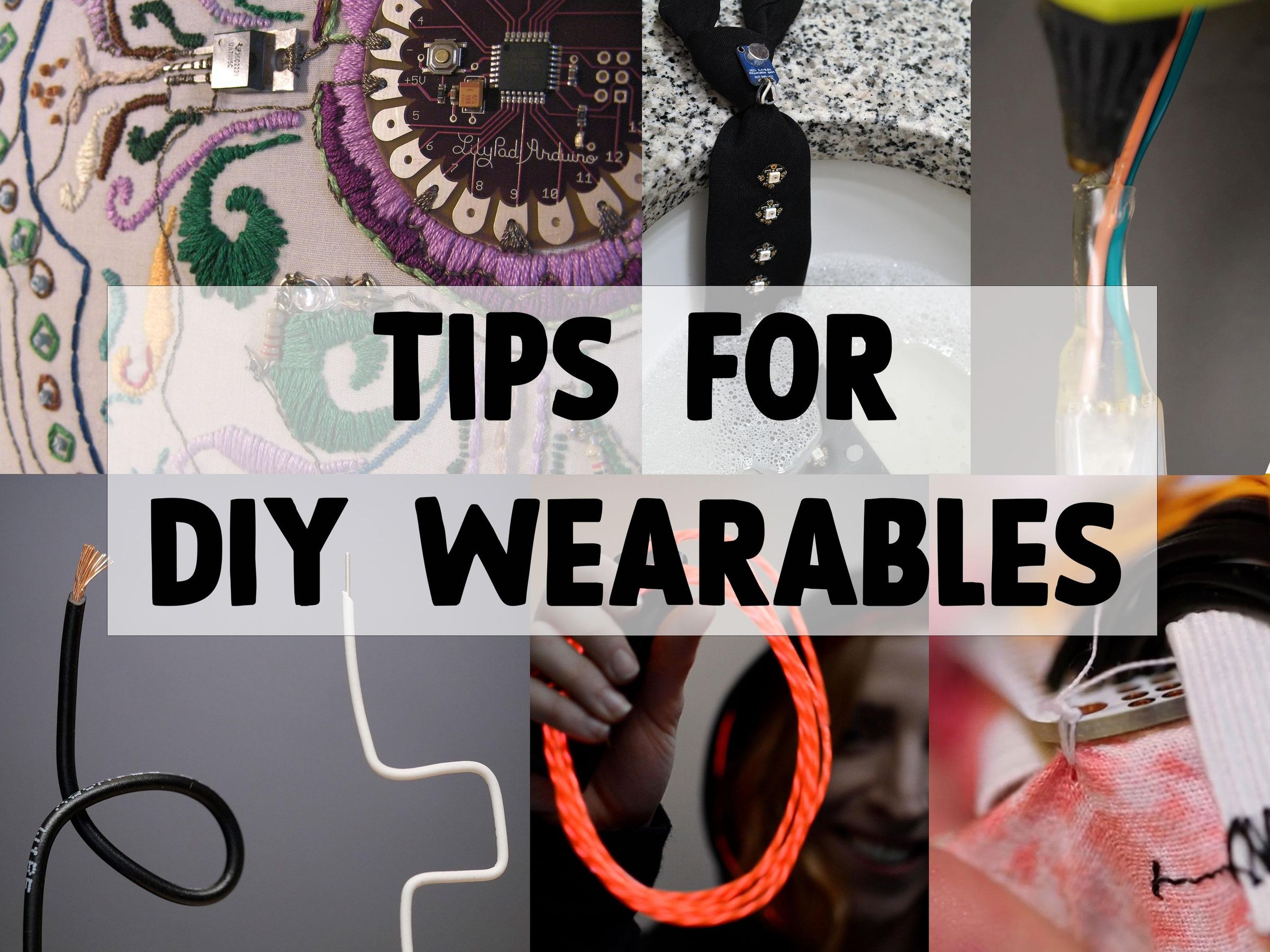Beginner Tips for DIY Wearable Tech : 9 Steps (with Pictures ...