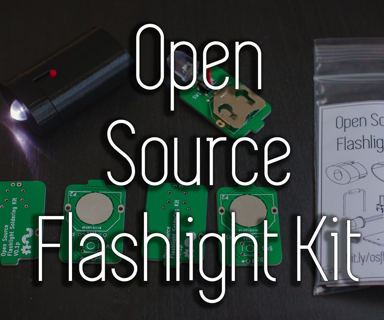 Open Source Flashlight Kit : 13 Steps (with Pictures) - Instructables