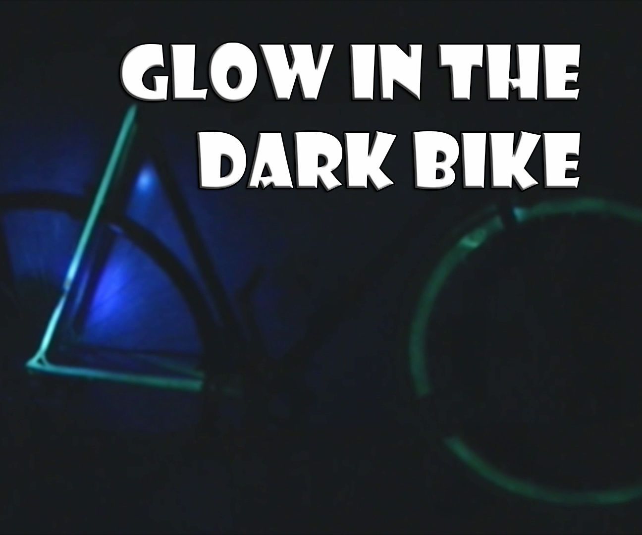 GLOW IN THE DARK BIKE-Bici Que Brilla En La Oscuridad : 9 Steps (with ...