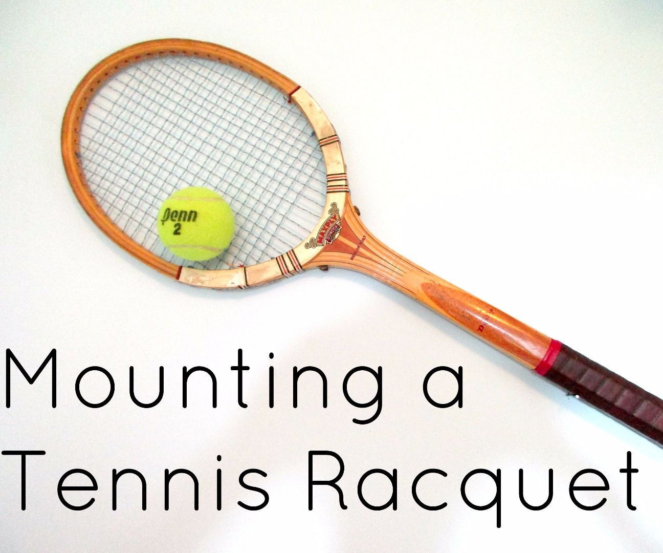 Mounting a Tennis Racquet : 4 Steps (with Pictures) - Instructables