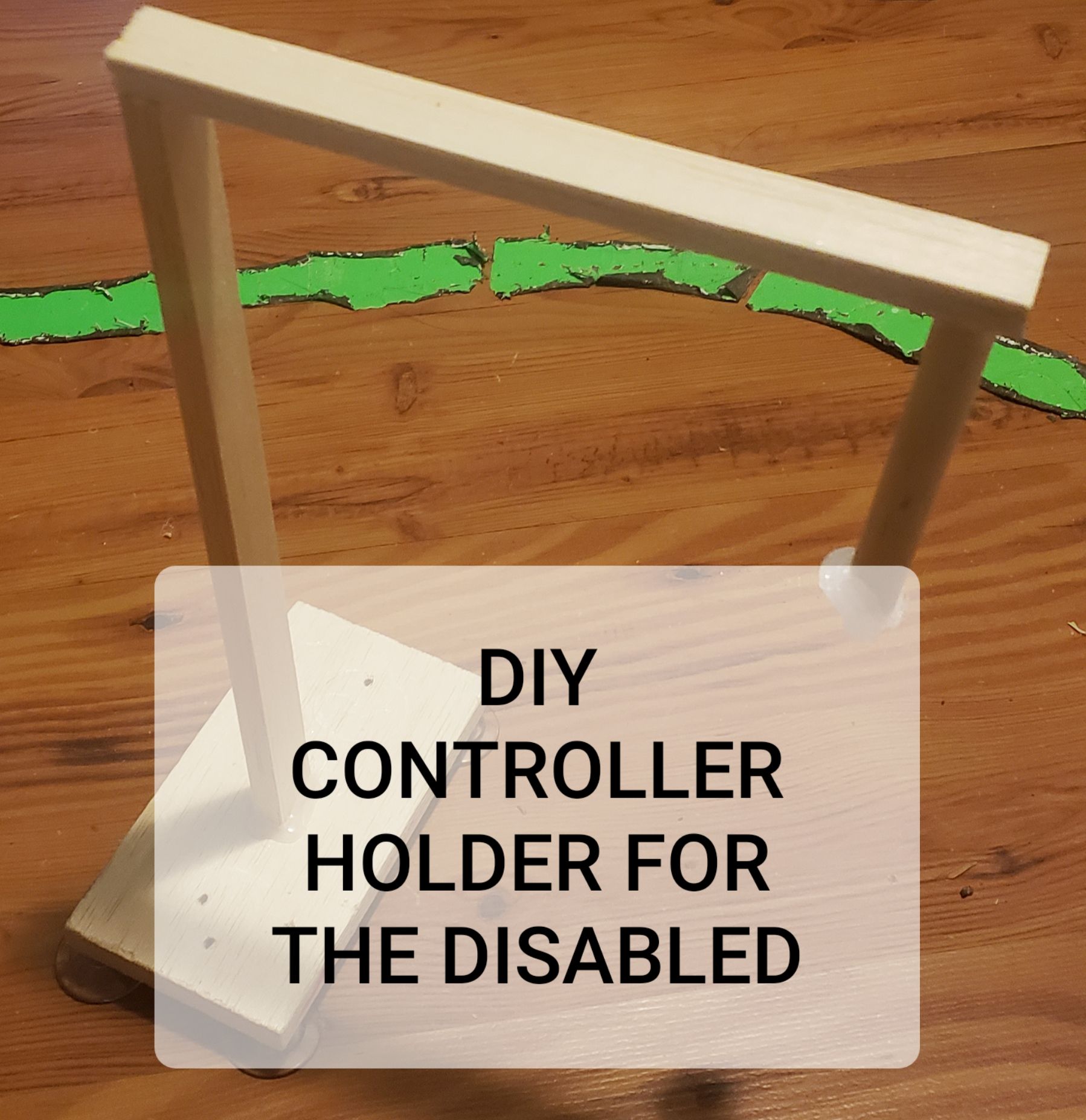 Controller Holder for the Cognitively Disabled : 5 Steps - Instructables