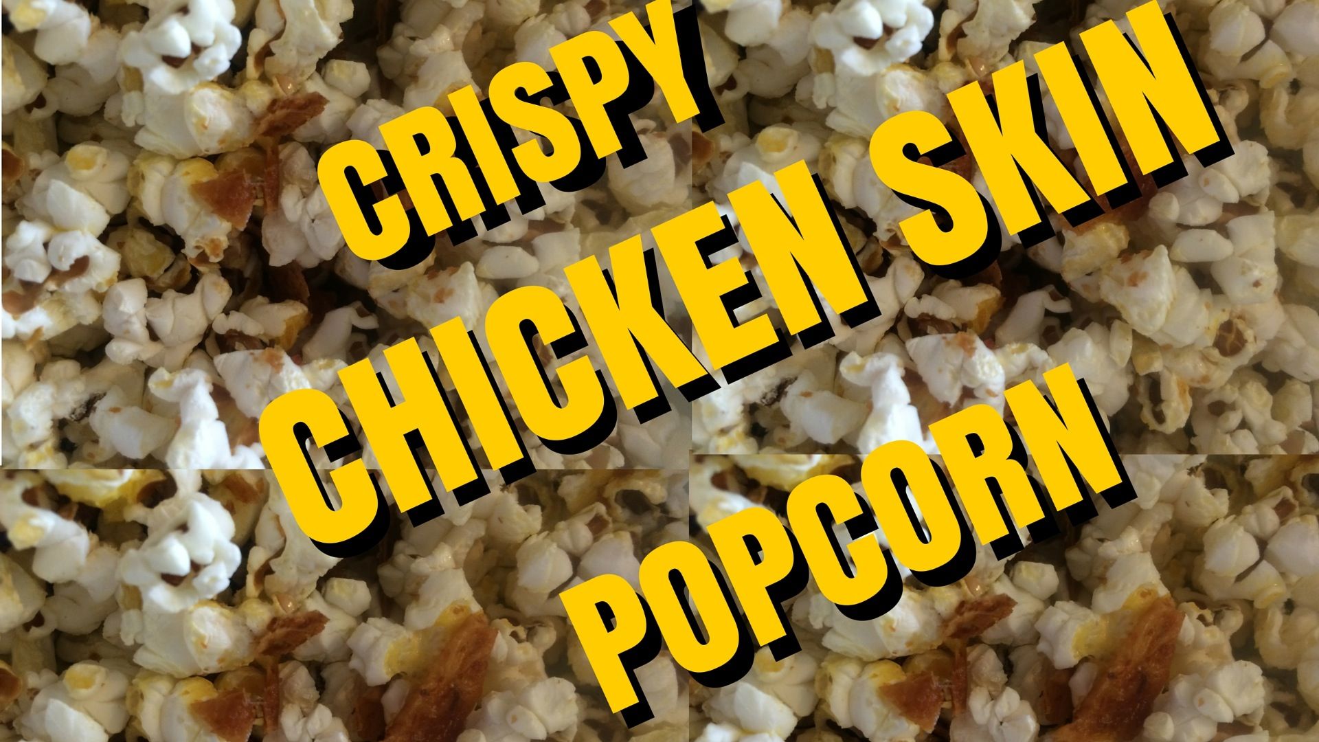 Crispy Chicken Skin Popcorn : 3 Steps (with Pictures) - Instructables