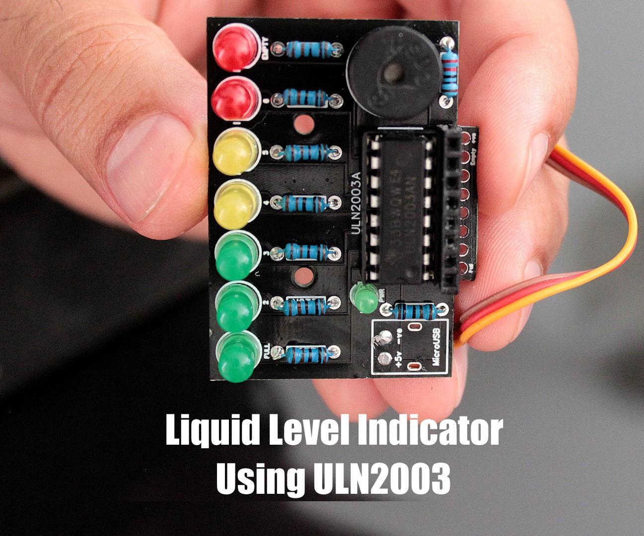 Liquid Level Indicator Using ULN2003 : 8 Steps (with Pictures) - Instructables