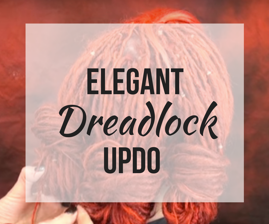 How to Create a Simple Elegant Dread Updo : 6 Steps - Instructables