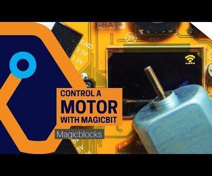 Control a Motor With Magicbit [Magicblocks] : 10 Steps - Instructables