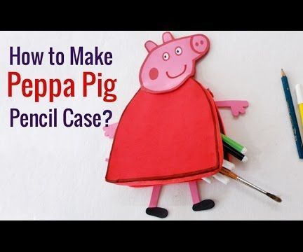 No Sew Kid's Craft: How to Make a Peppa Pig Pencil Pouch : 7 Steps ...