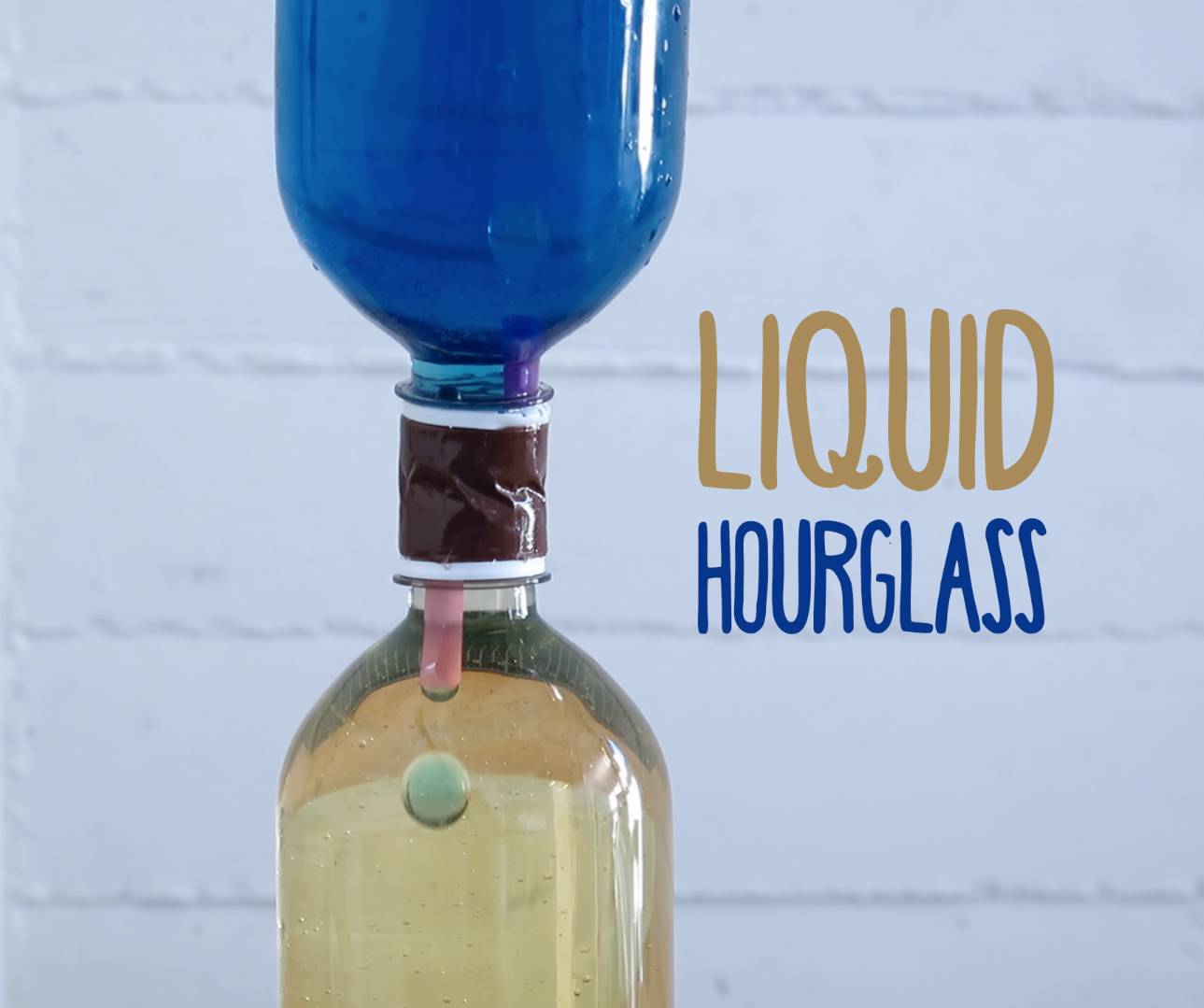 Liquid Hourglass : 7 Steps (with Pictures) - Instructables