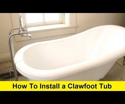 How to Install a Clawfoot Tub - Instructables