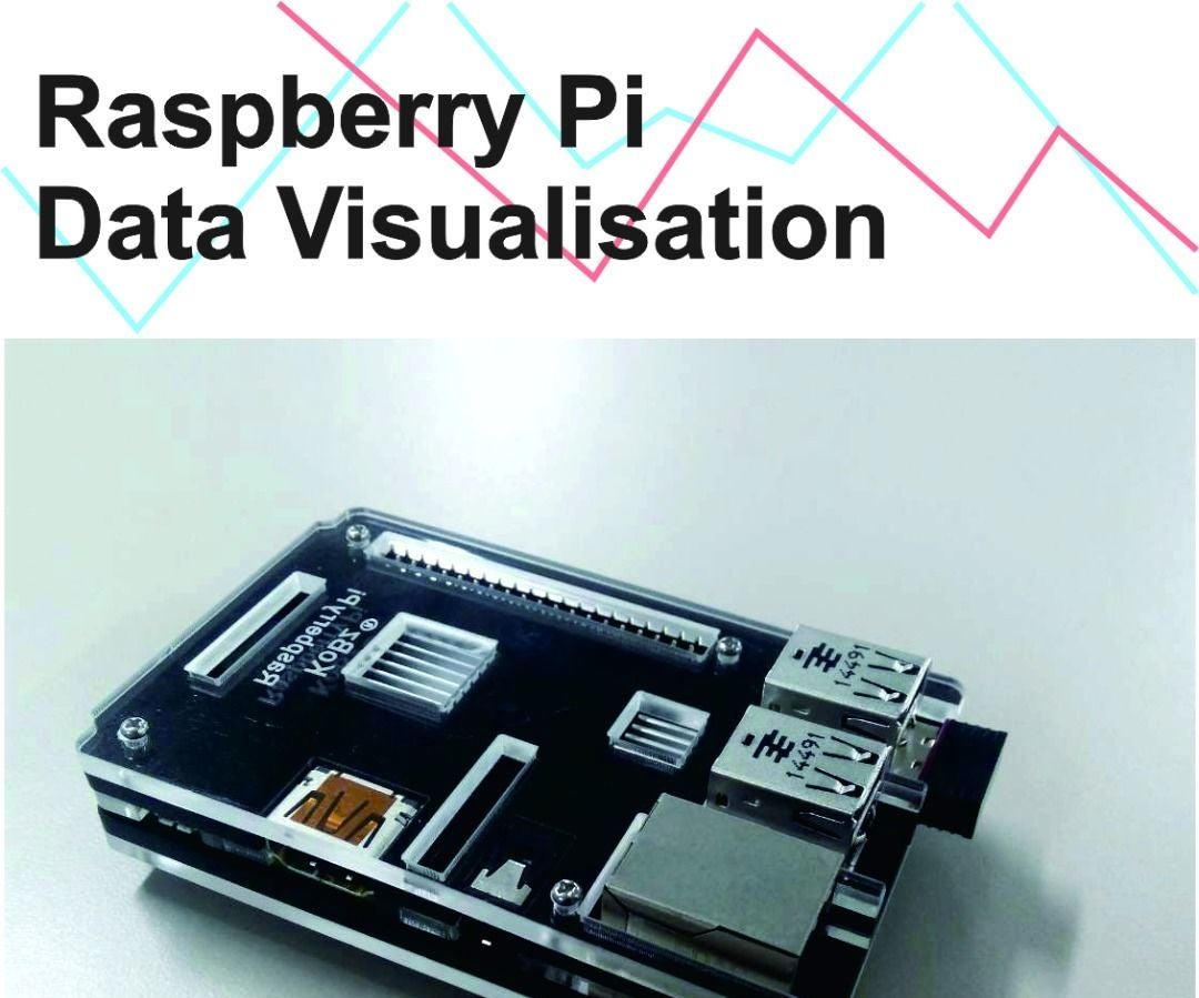 Raspberry Pi - Data Visualization : 3 Steps - Instructables