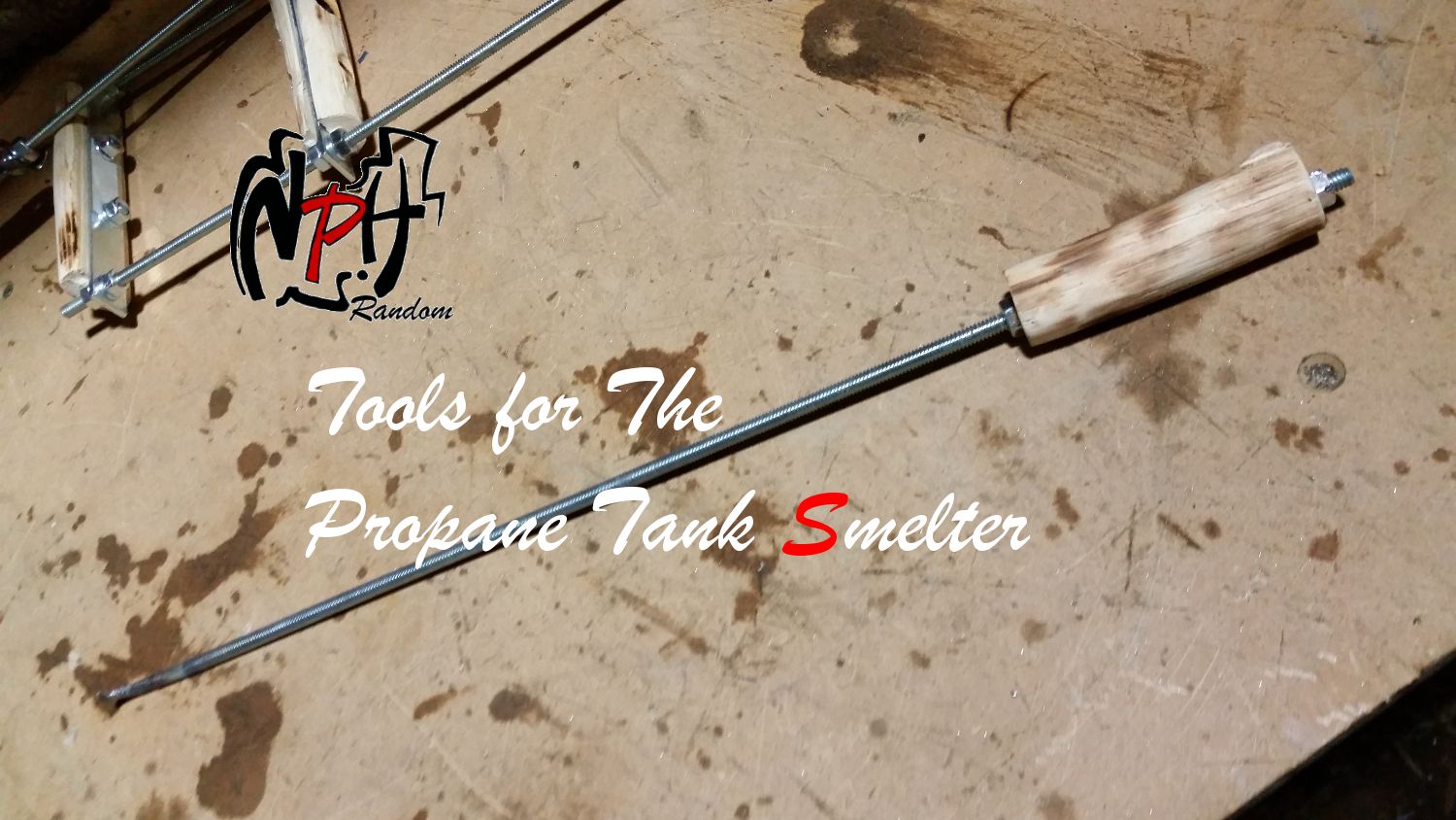 Tools for Use With Propane Tank Smelter (No Weld) : 17 Steps (with ...