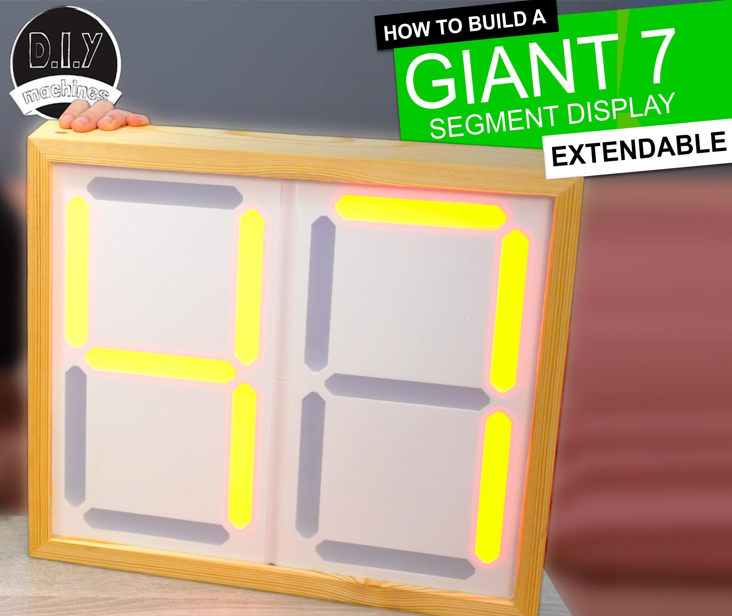 Build a Super-sized Expandable Seven Segment Display : 28 Steps (with ...