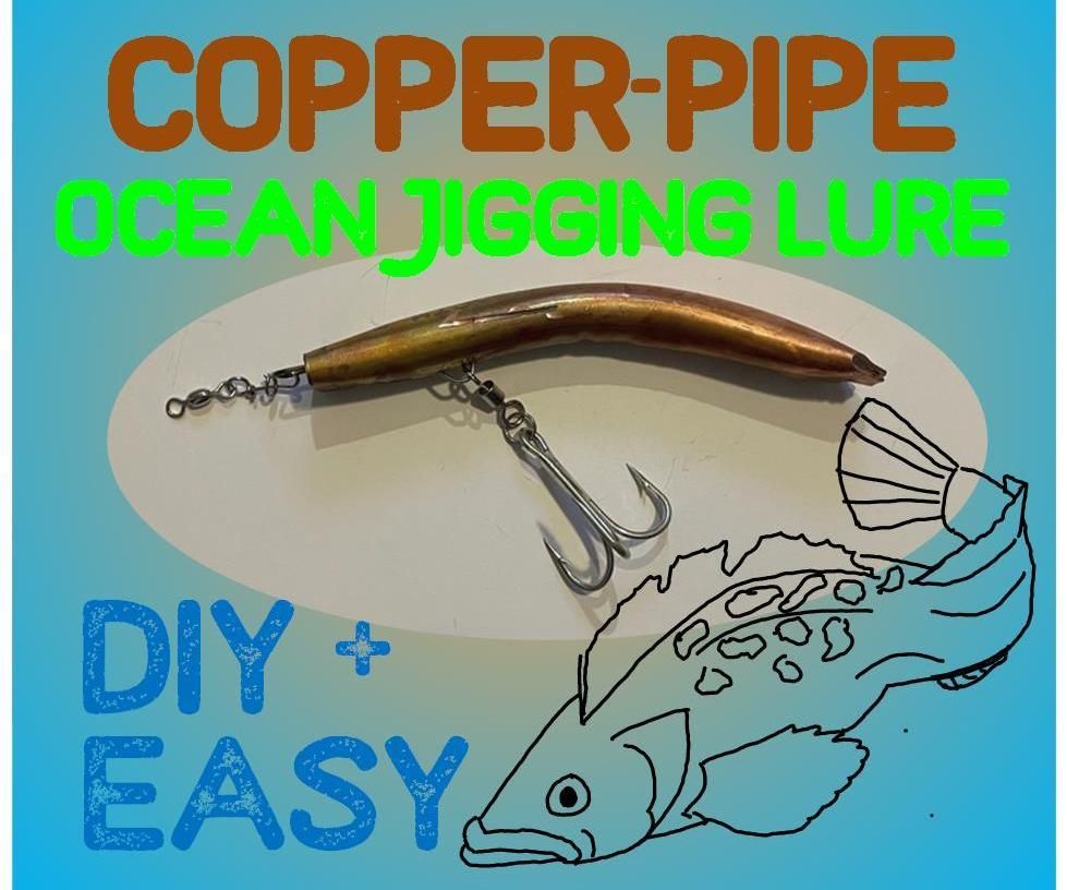 DIY Copper-Pipe Ocean Fishing Lure! Easy and Deadly - the Best Jig for ...