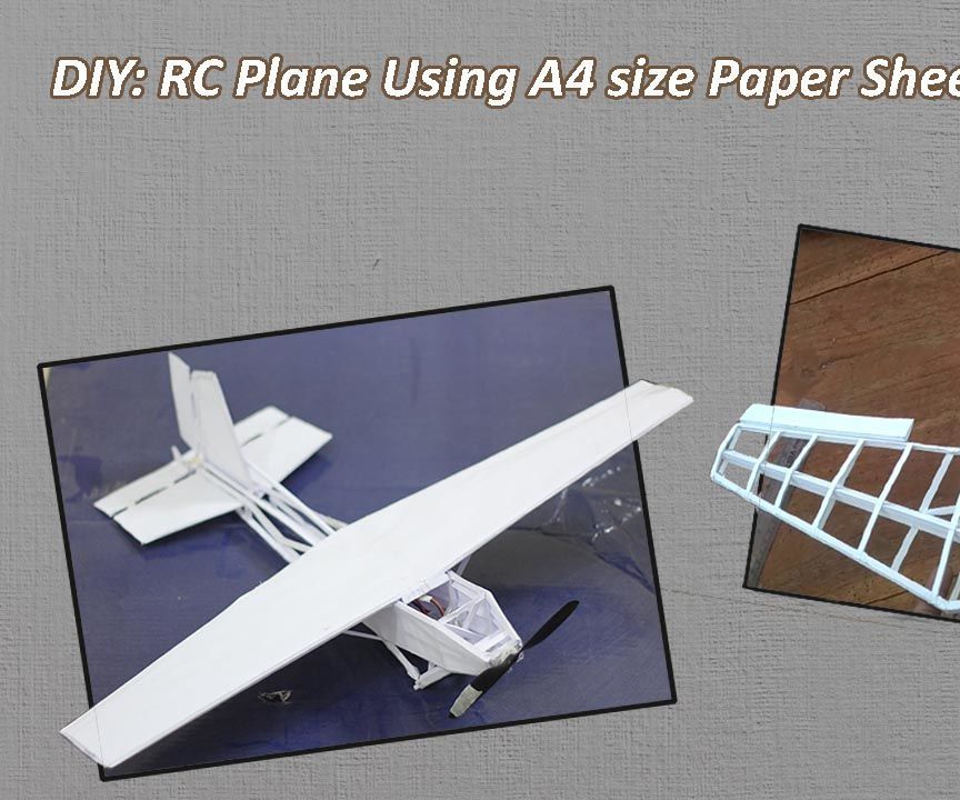 Make RC Planes Using A4 Size Papers : 5 Steps (with Pictures ...