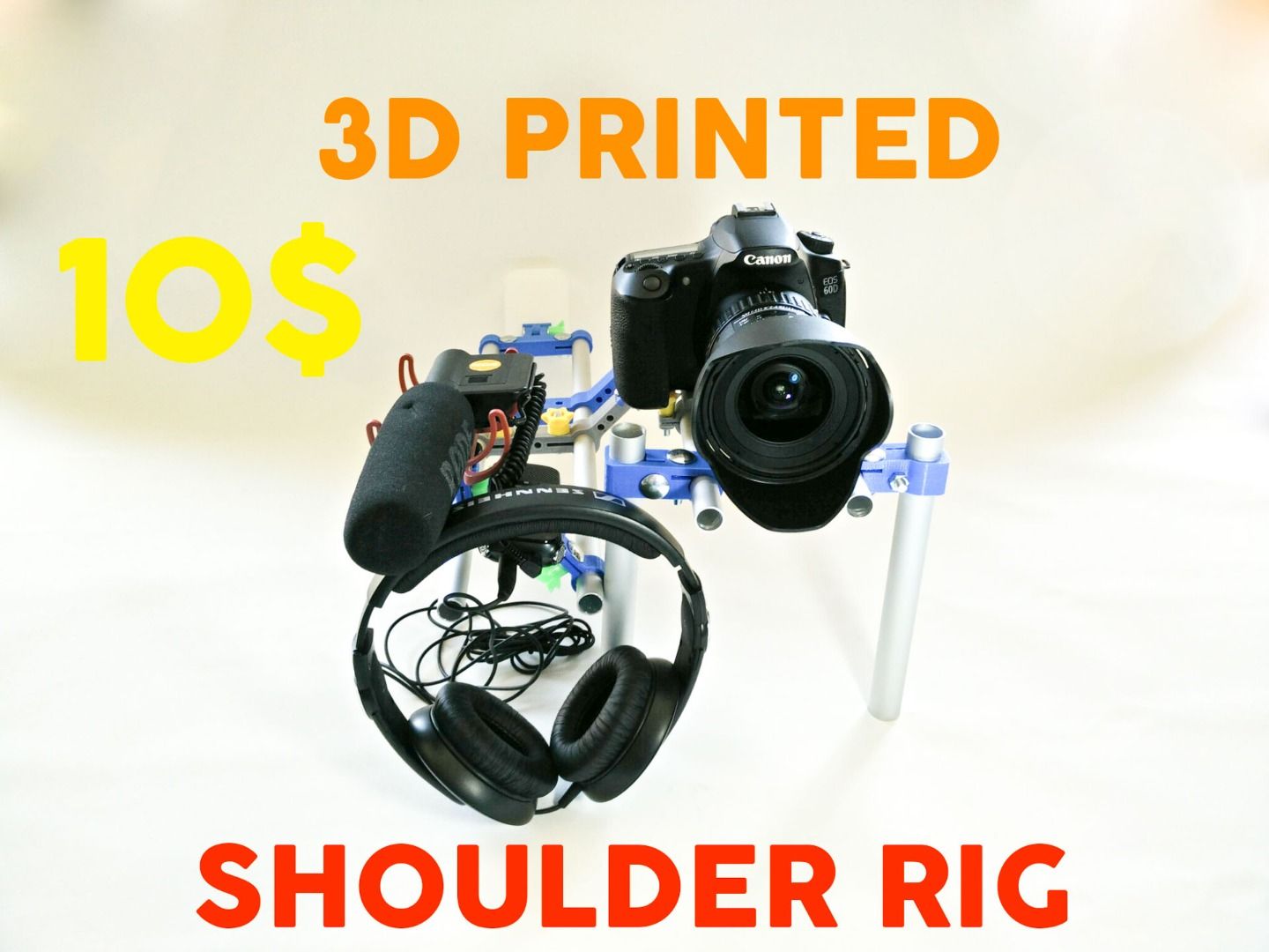 3D Printed DSLR Shoulder Rig [for 10$] : 10 Steps (with Pictures ...