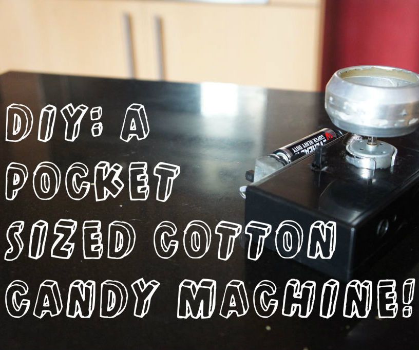 DIY: a Pocket Sized Cotton Candy Machine! : 7 Steps (with Pictures ...