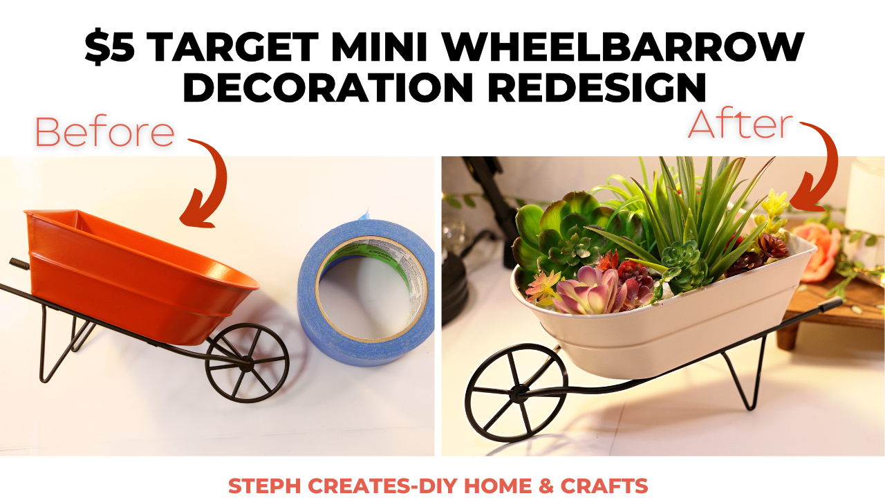 $5 MINI WHEELBARROW DECORATION REDESIGN : 5 Steps (with Pictures ...