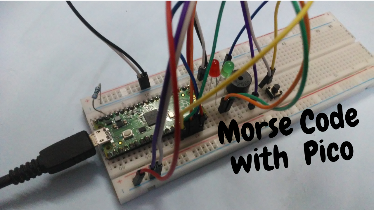 Implementation of Morse Code Raspberry Pi Pico : 3 Steps - Instructables