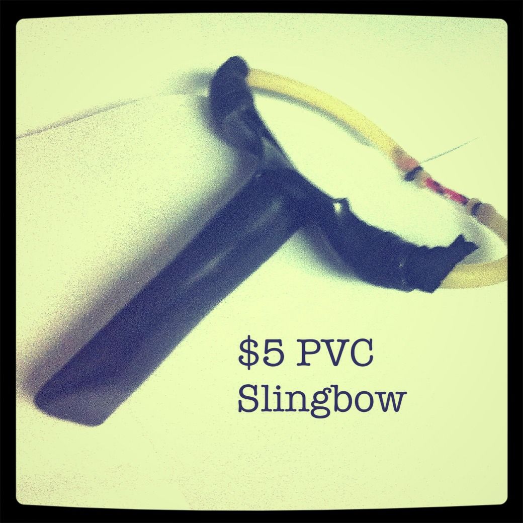PVC SlingBow for $5 : 7 Steps - Instructables