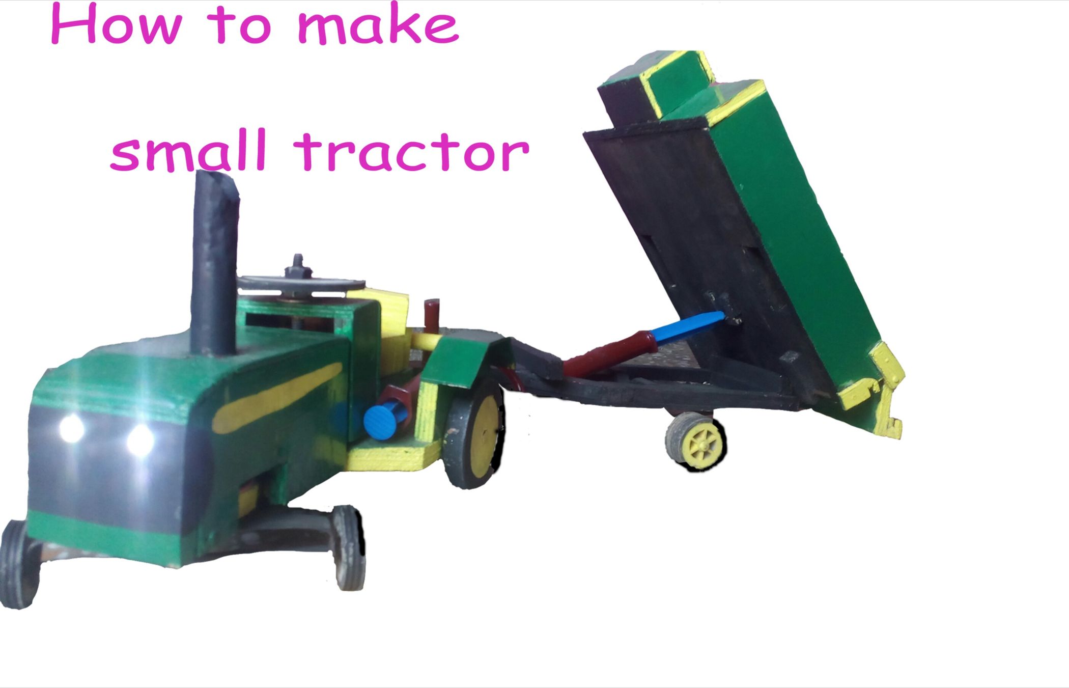 How to Make a Small Tractor : 10 Steps - Instructables