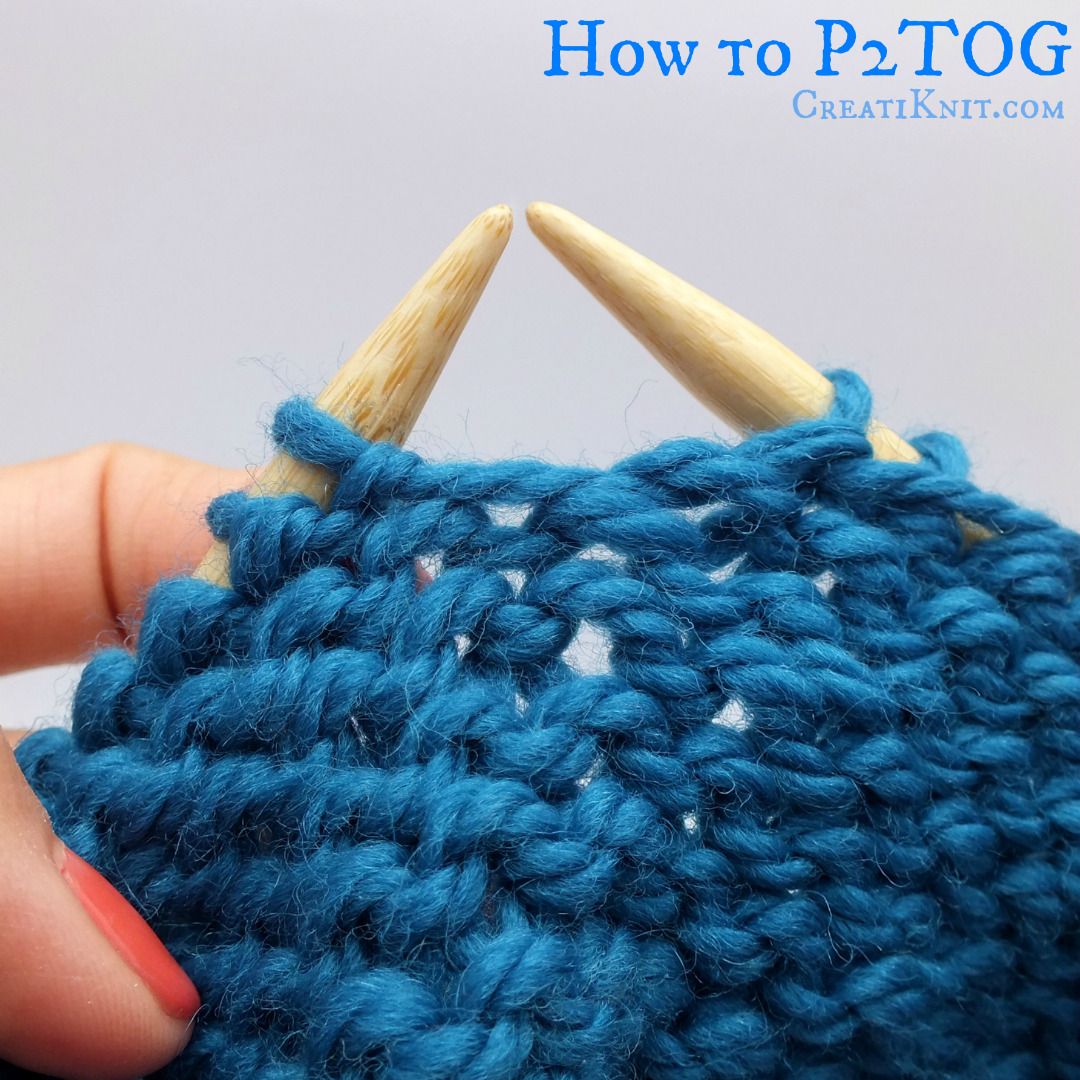 How to K2tog and P2tog (knit 2 Together, Purl 2 Together) : 9 Steps ...