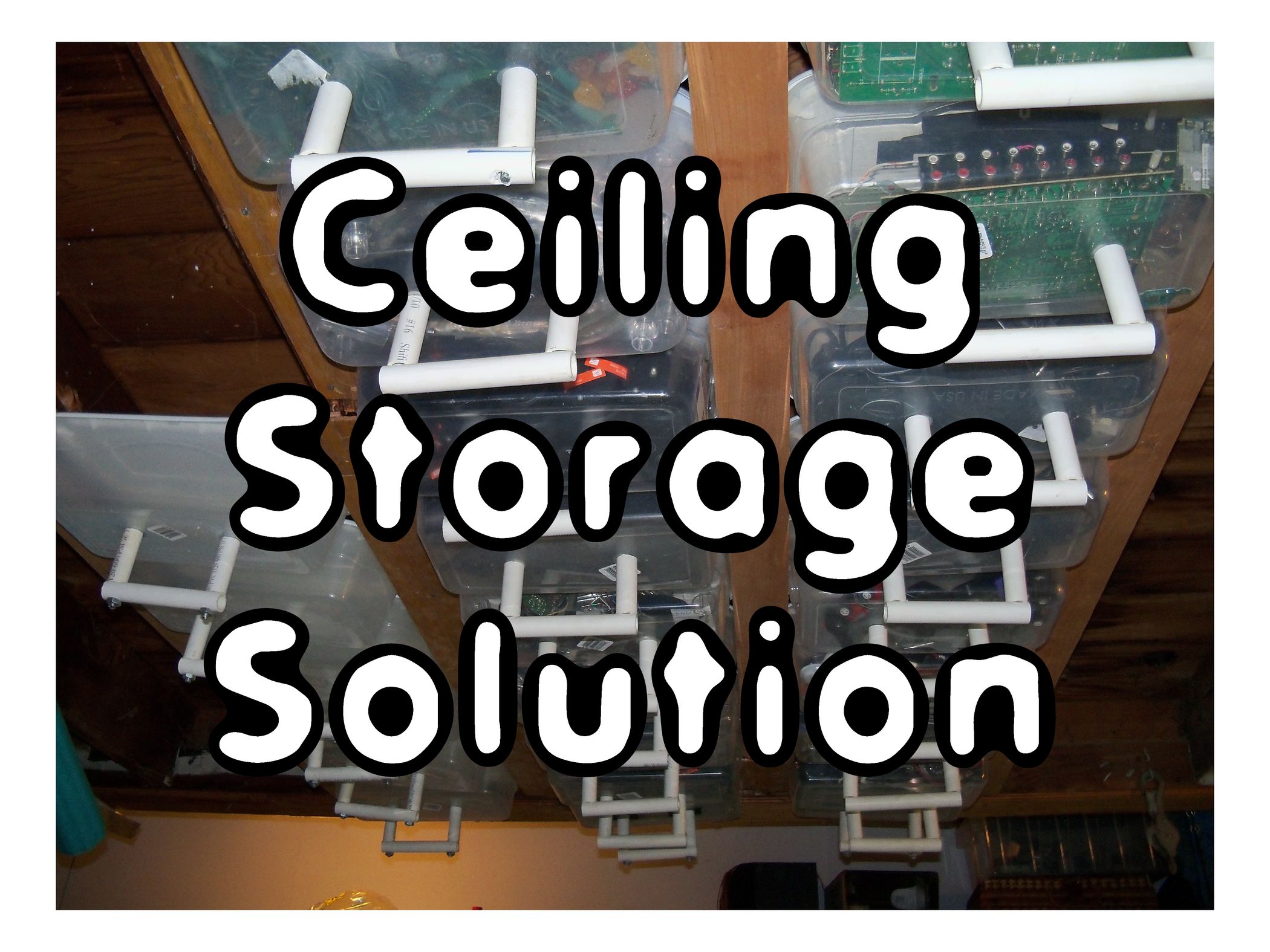 Ceiling Storage Solution : 6 Steps (with Pictures) - Instructables
