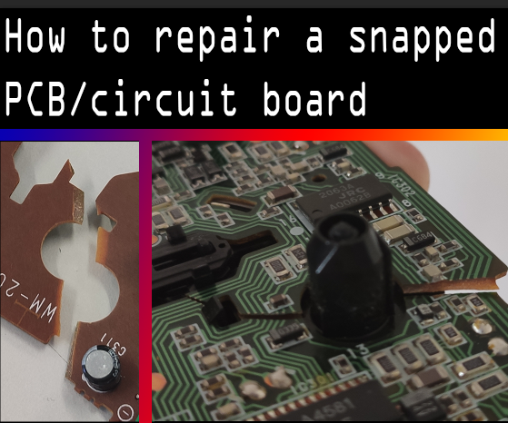 How to Repair a Snapped/Cracked PCB (Circuit Board) : 5 Steps ...