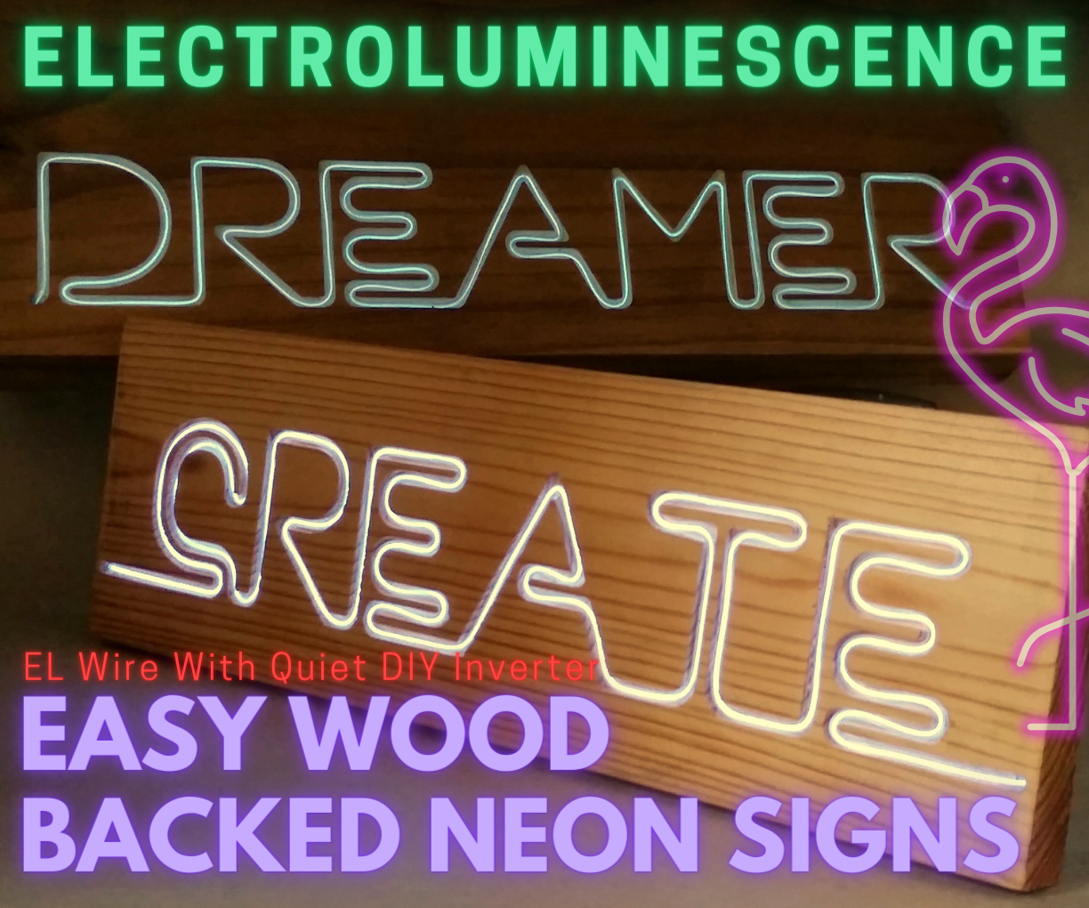Quick & Easy Wood Backed Neon Signs Using EL Wire : 11 Steps (with ...