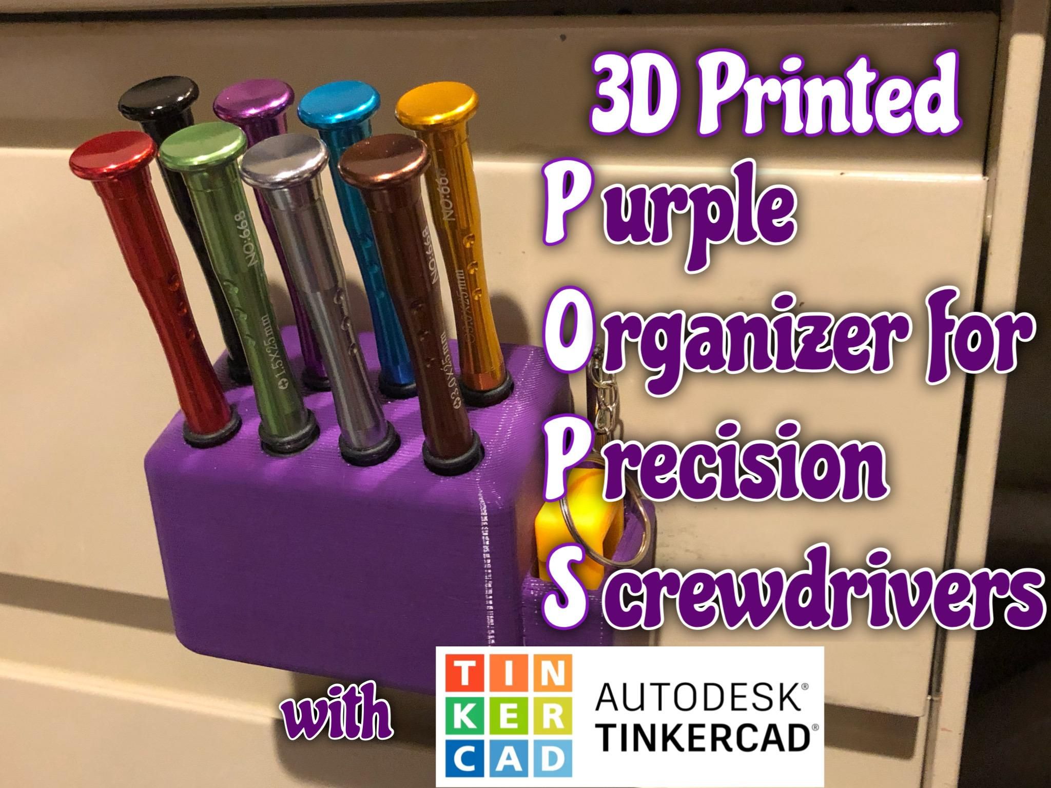 3D Printed Purple Organizer for Precision Screwdrivers -or- P.O.P.S ...