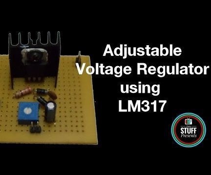 How to Build ADJUSTABLE VOLTAGE REGULATOR Using LM317 With SHORT ...