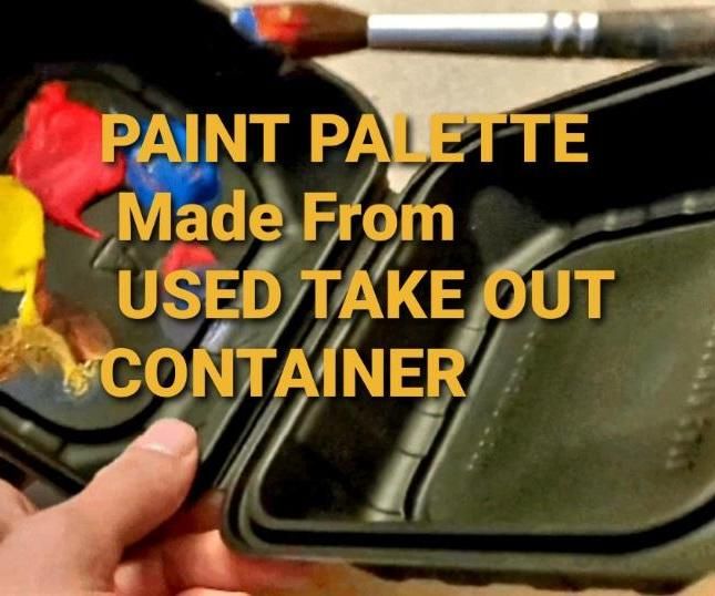 PAINT PALETTE Made From USED TAKE OUT CONTAINER - Instructables