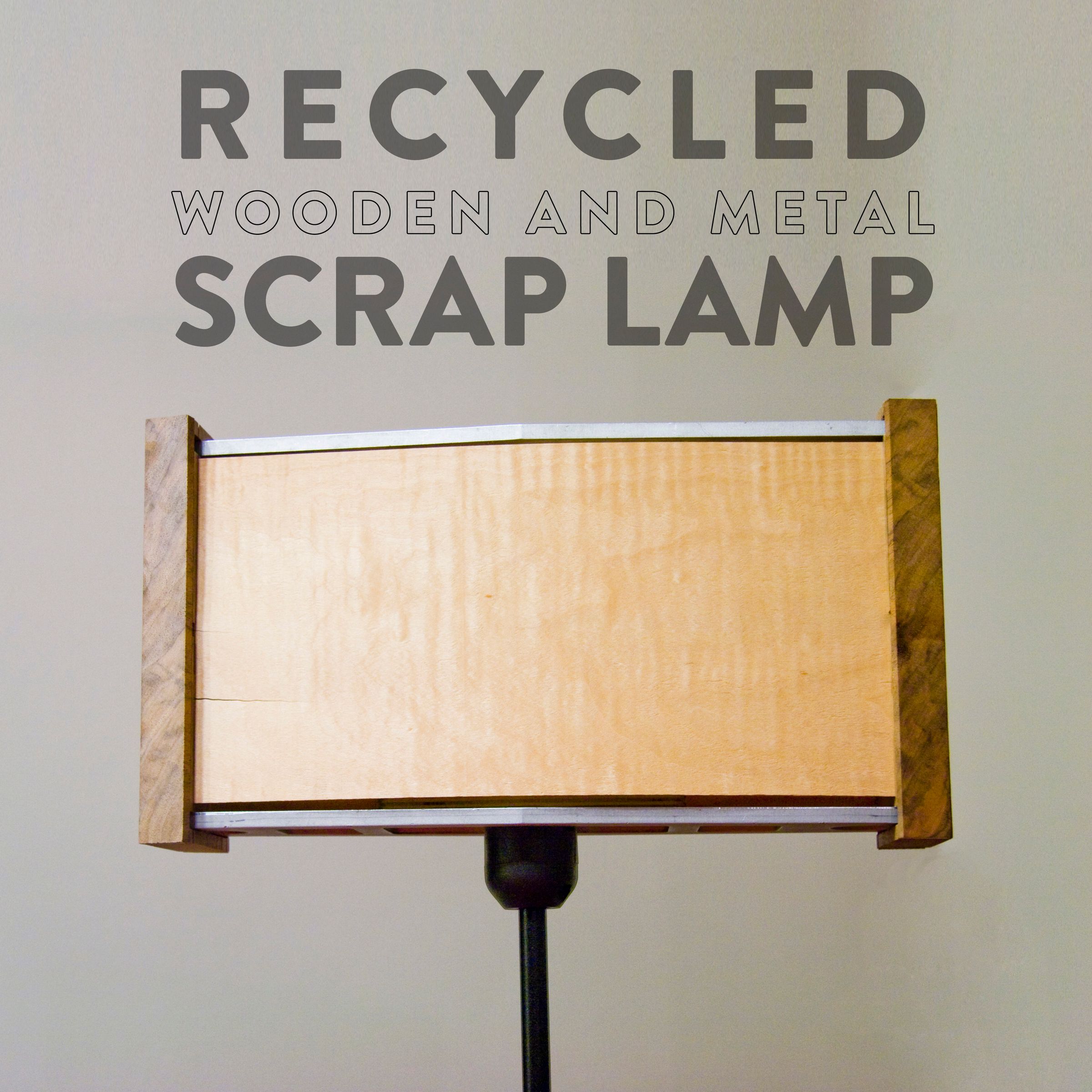 Recycled Wooden & Metal Scrap Lamp : 12 Steps (with Pictures ...