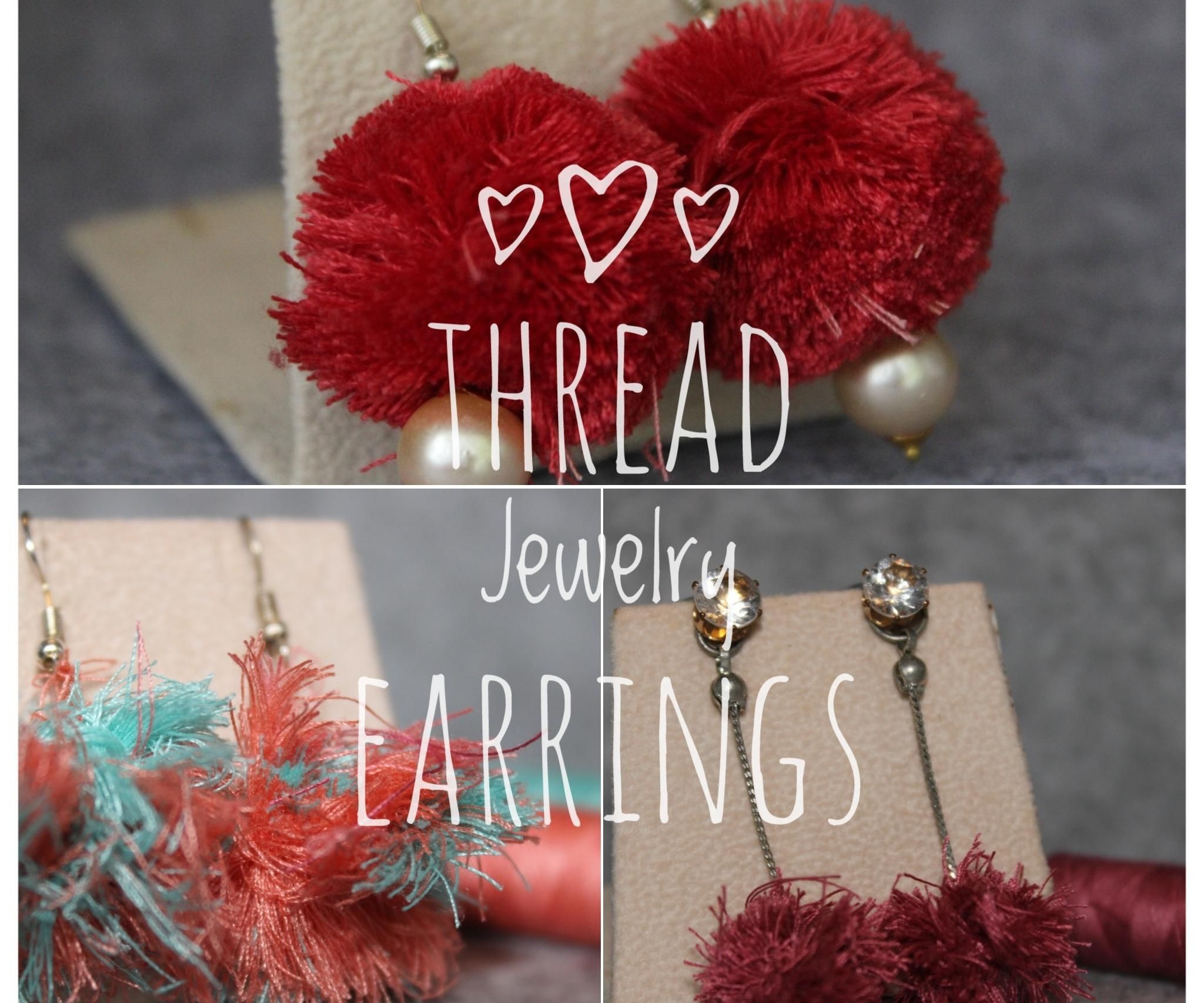 Easy Thread Jewelry (earrings) : 8 Steps (with Pictures) - Instructables