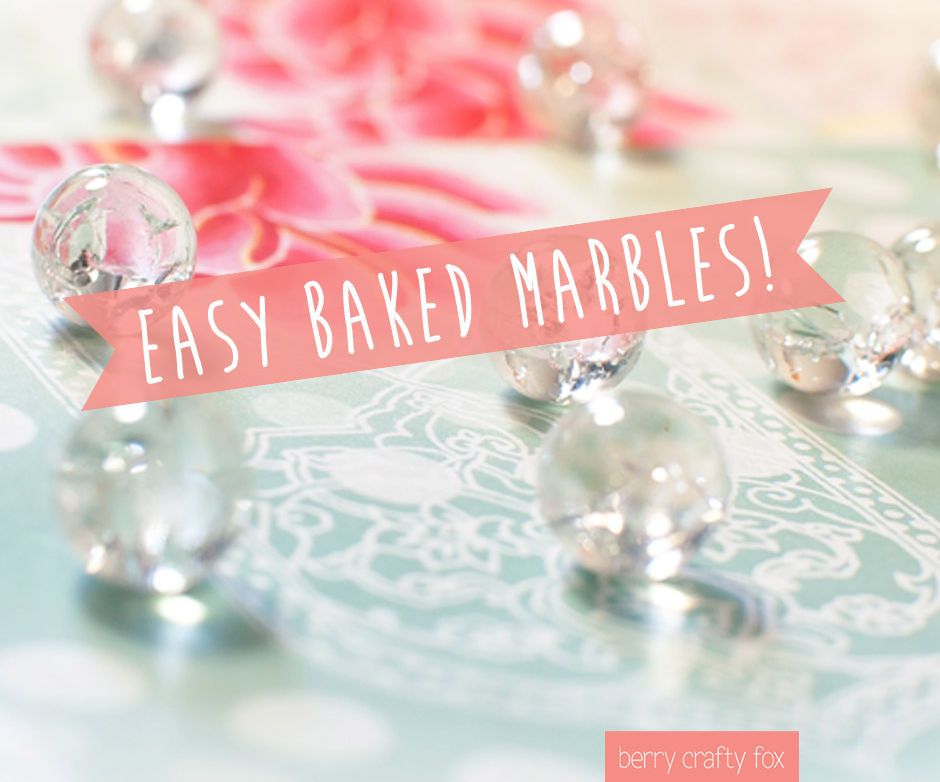 Lets Bake Some Marbles! : 6 Steps (with Pictures) - Instructables