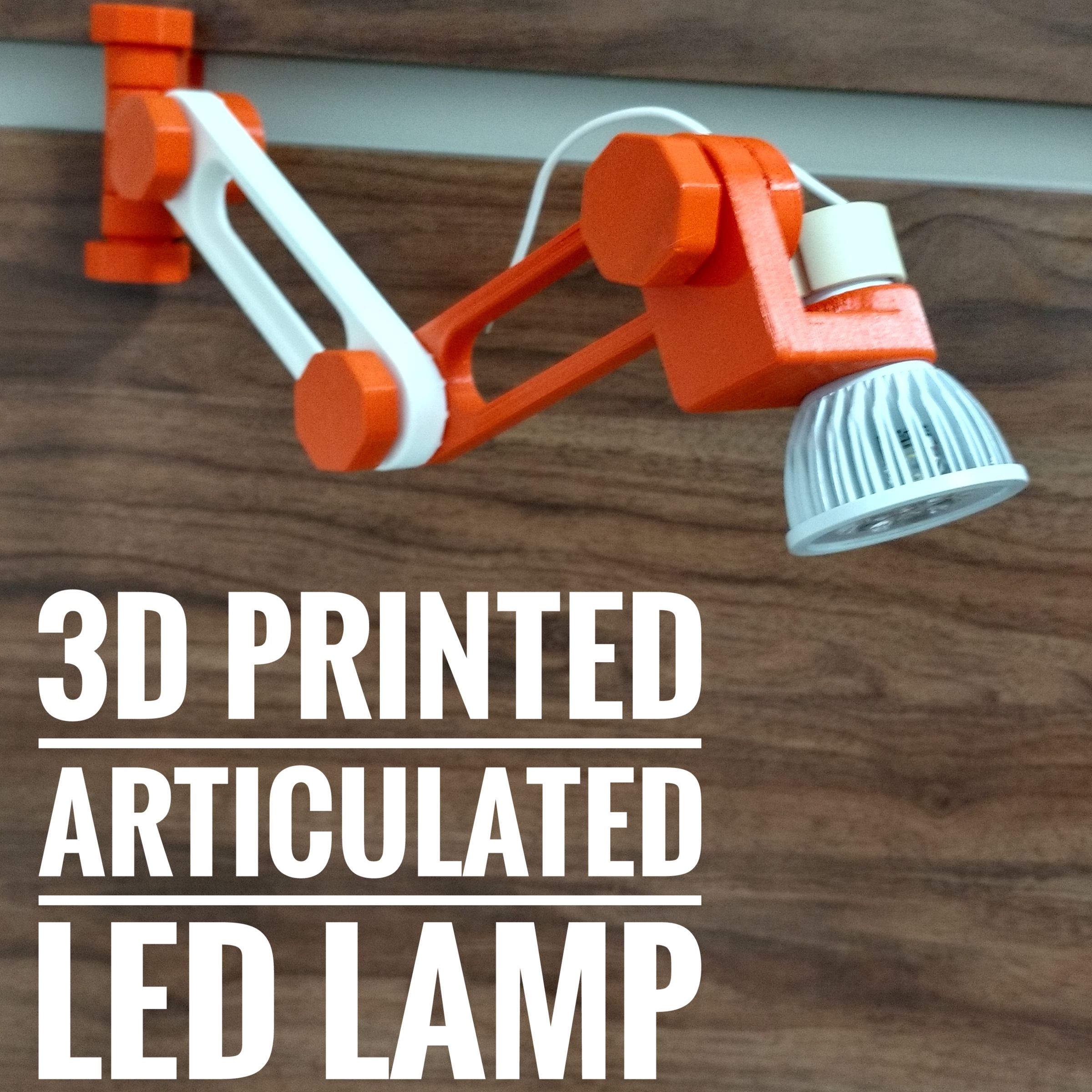 3D Printed Articulating LED Lamp : 5 Steps (with Pictures) - Instructables
