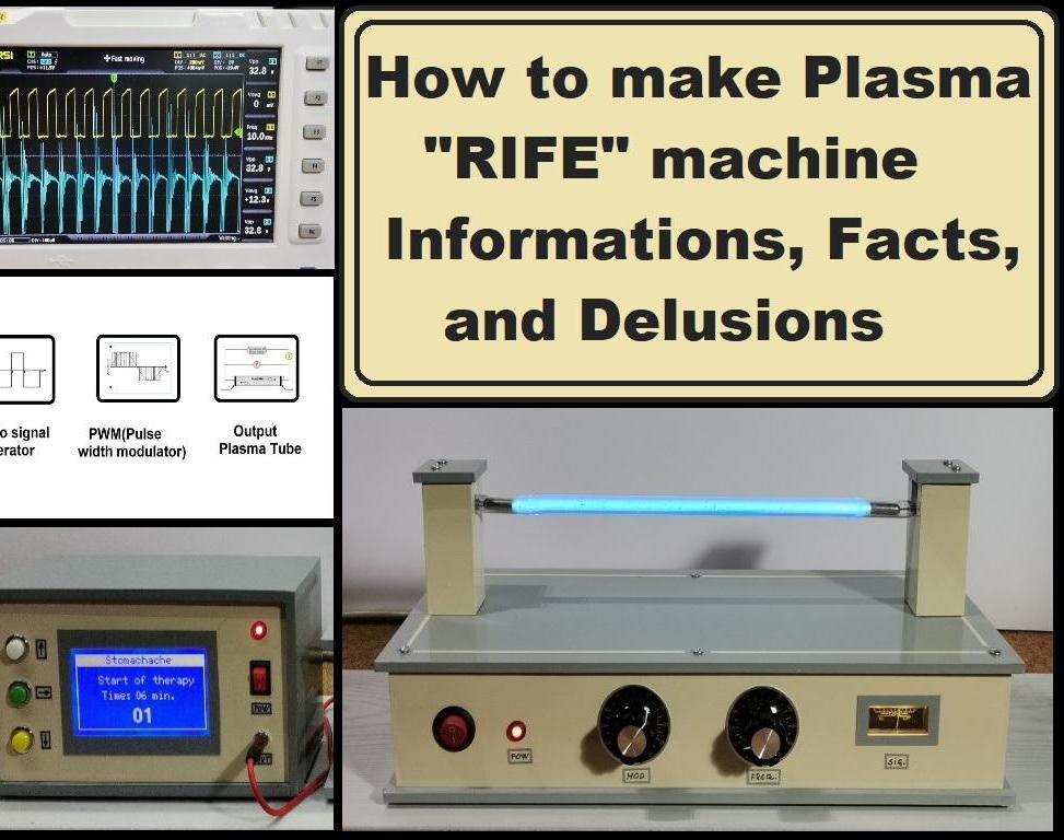 How to Make Оriginal Plasma Rife Mchine - Detailed Informations, Facts ...