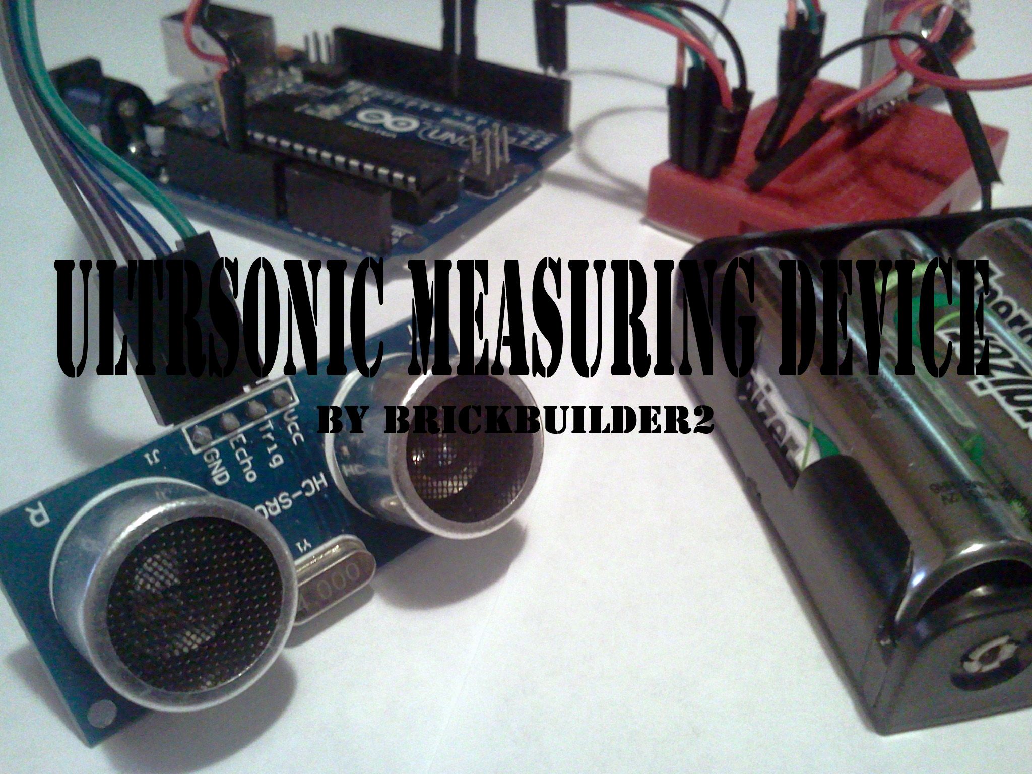 Ultrasonic Measuring Device : 5 Steps - Instructables