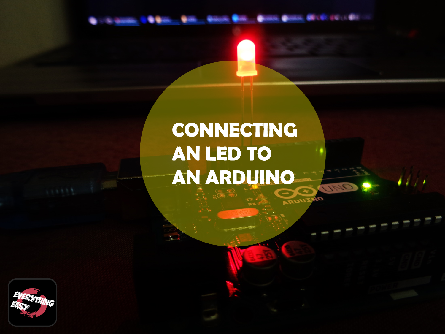 Arduino Basics : Connecting LEDs : 8 Steps - Instructables