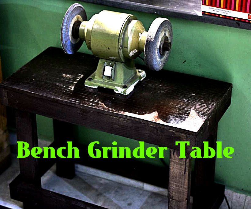 Bench Grinder Table : 8 Steps (with Pictures) - Instructables