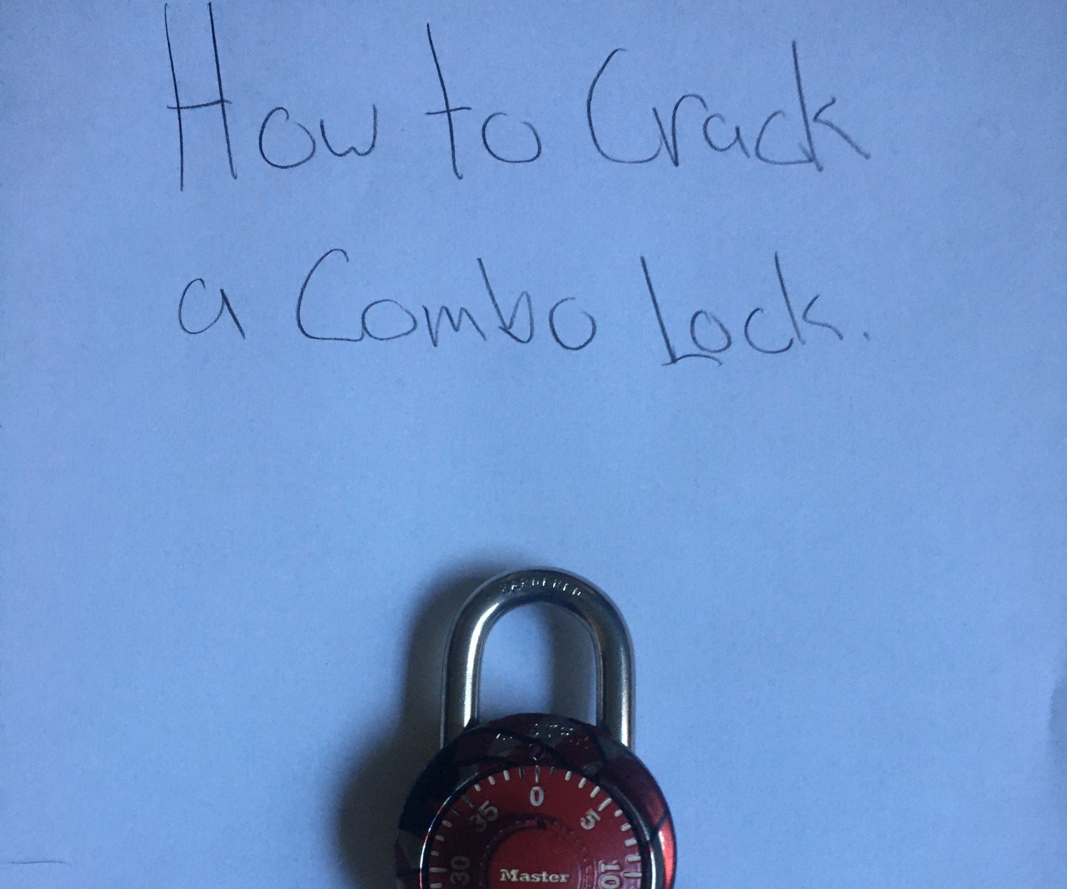 How to Crack a Combo Lock : 3 Steps - Instructables