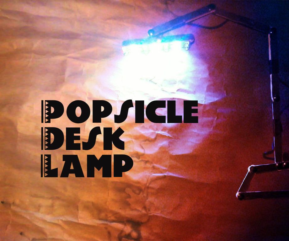 Popsicle Desk Lamp : 8 Steps - Instructables