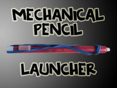 Mechanical Pencil Launcher/ Gun : 4 Steps - Instructables