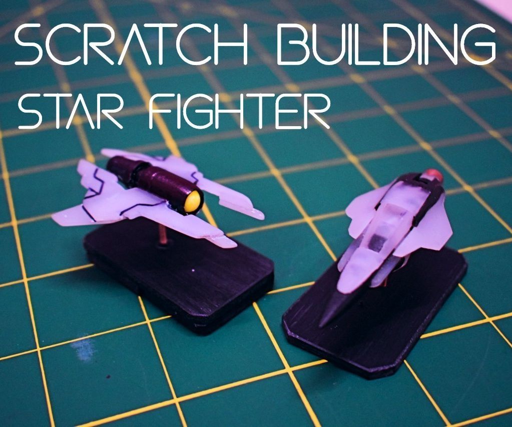 Scratch Building Star-Fighters : 5 Steps (with Pictures) - Instructables