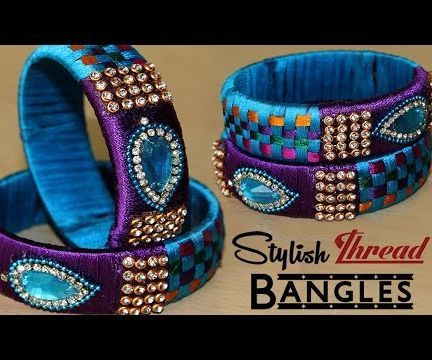 How to Make Silk Thread Jewellery Bangles at Home 2018 || Fancy Silk ...