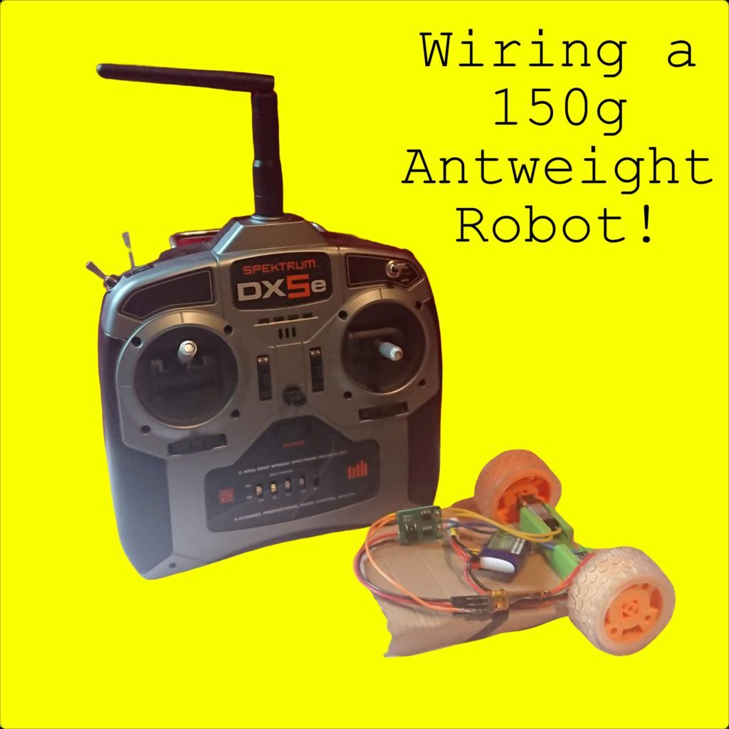 Wiring Your First 150g Antweight Robot | Trybotics