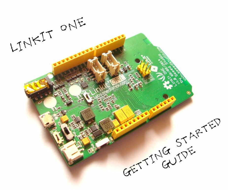 LinkIt ONE Getting Started Guide : 10 Steps - Instructables