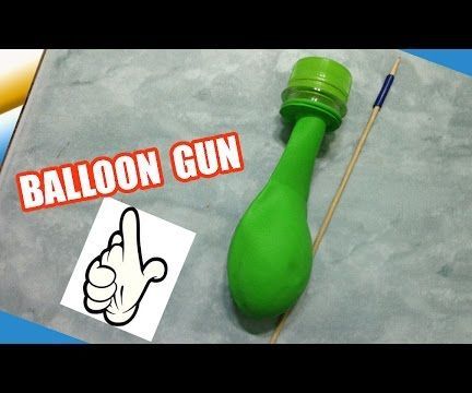 How to Make a Balloon Gun - Instructables